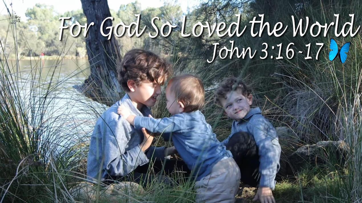 For God So Loved the World - scriptureforkids.com