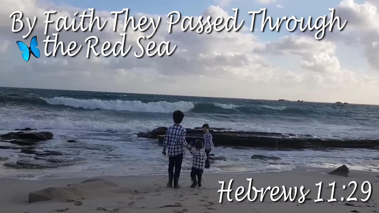 By Faith They Passed Through the Red Sea – scriptureforkids.com