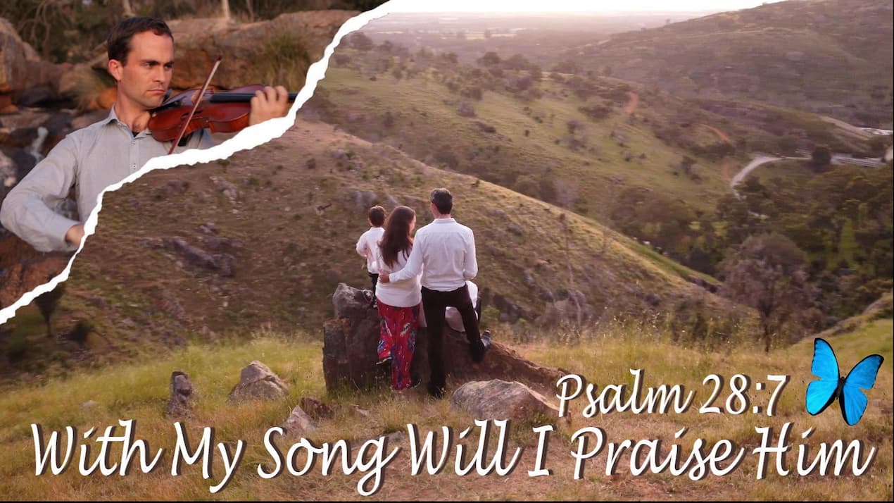 With My Song Will I Praise Him - scriptureforkids.com